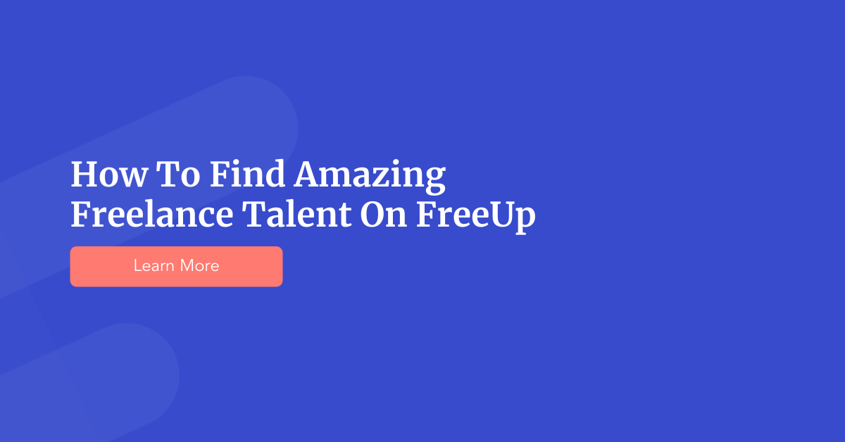 How FreeUp Works For Clients (How To Find Amazing Freelancers)